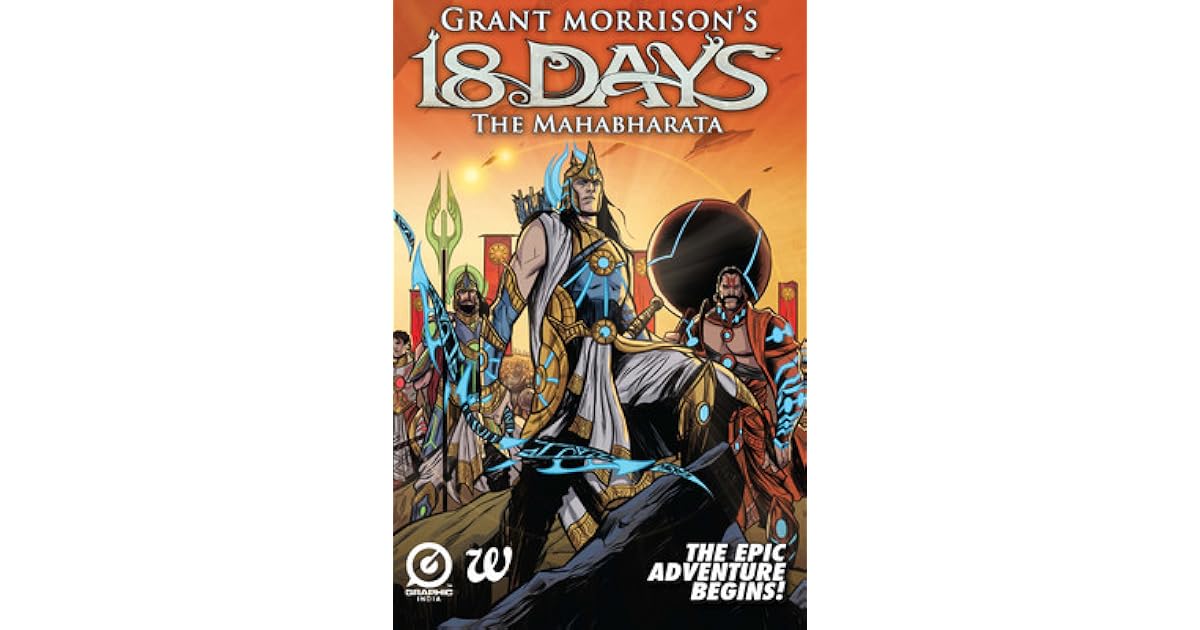18 Days: The Mahabharata - The Epic Adventure Begins by Grant Morrison