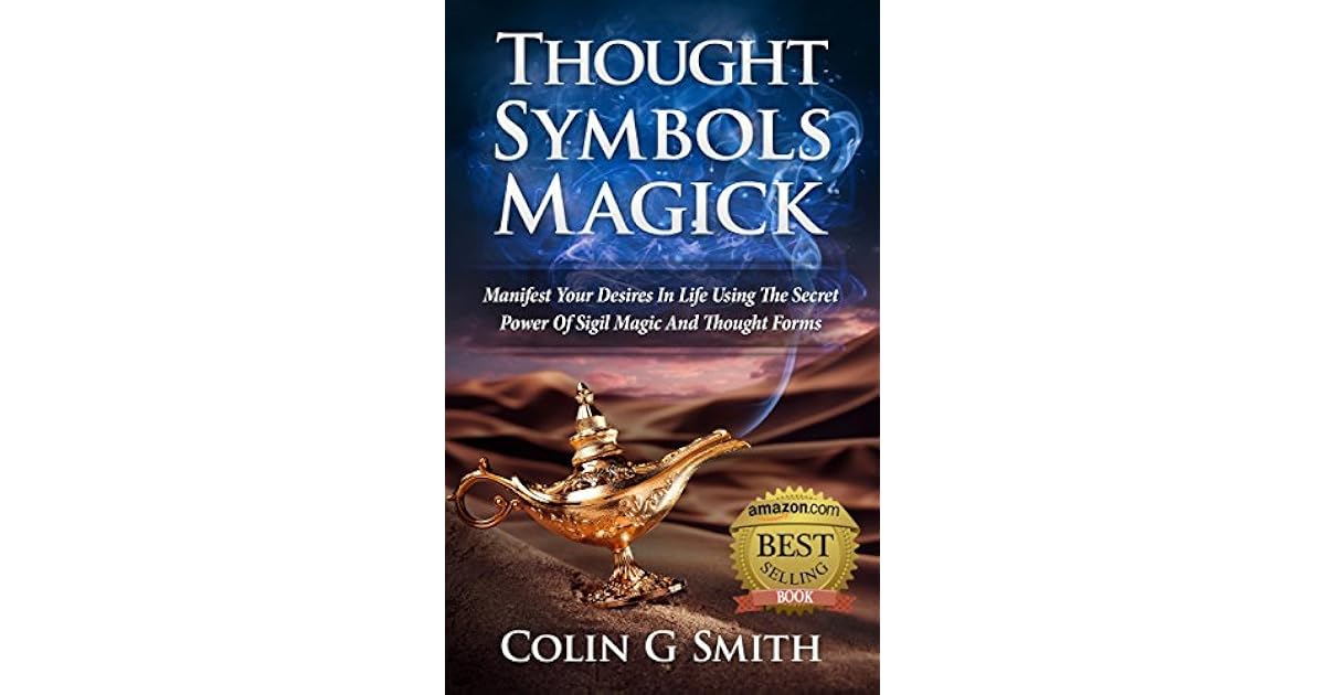 Thought Symbols Magick Guide Book: Manifest Your Desires in Life using ...