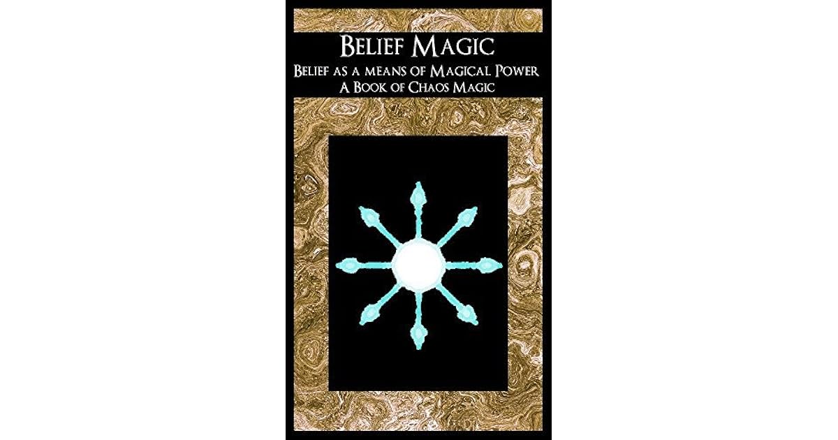 Belief Magic - Belief as a means of Magical Power by Lars Helvete