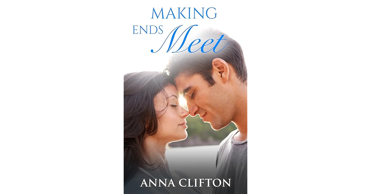 Making Ends Meet by Anna Clifton
