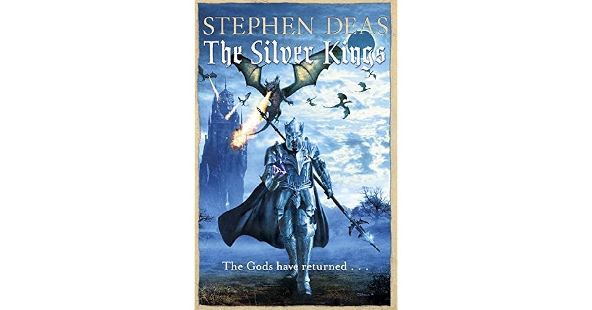 The Silver Kings (The Silver Kings, #3) by Stephen Deas