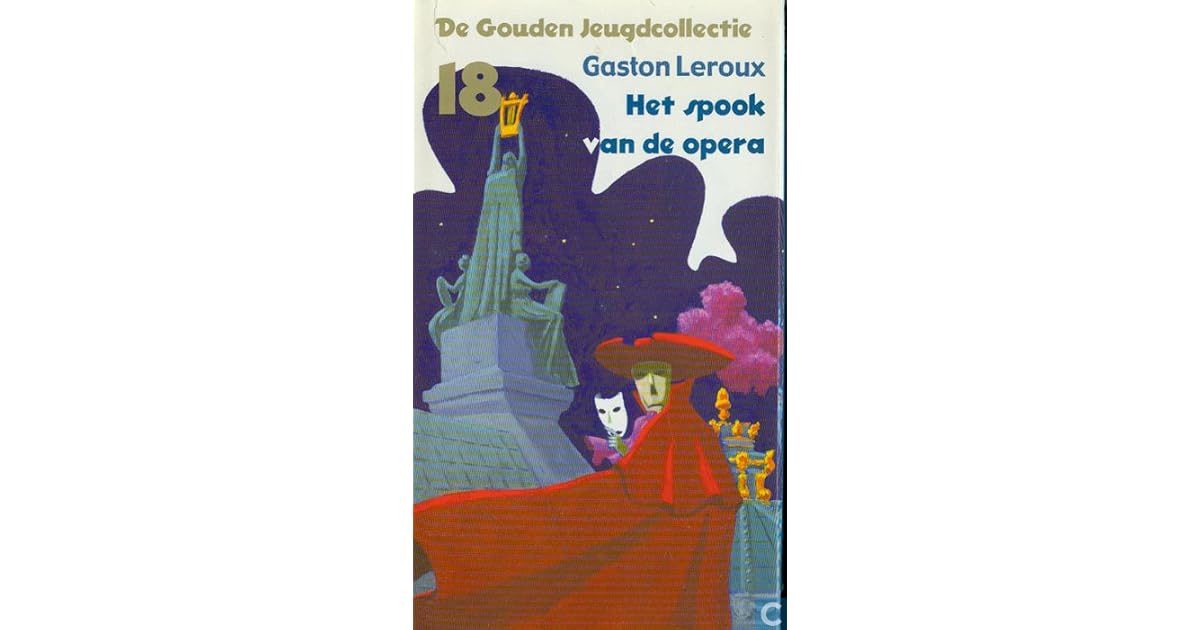 het spook van de opera by Gaston Leroux