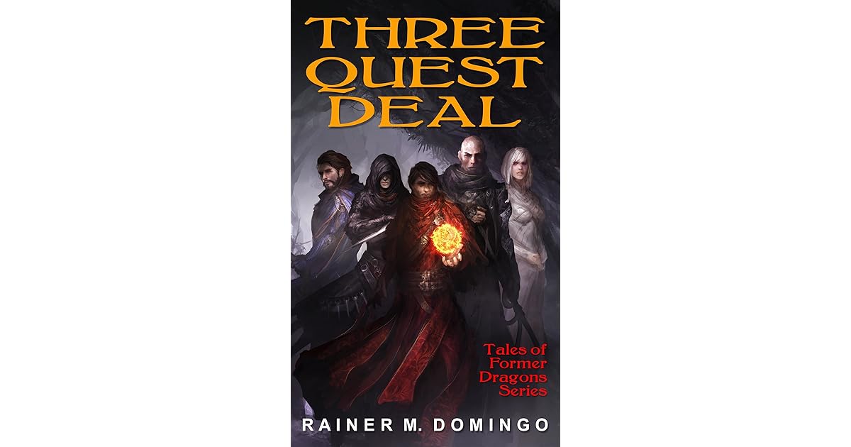 Book giveaway for Three Quest Deal (Tales of Former Dragons, #1) by Mr ...