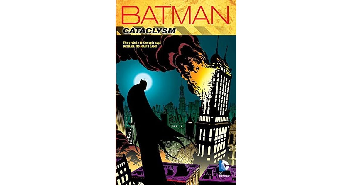 Batman: Cataclysm by Chuck Dixon