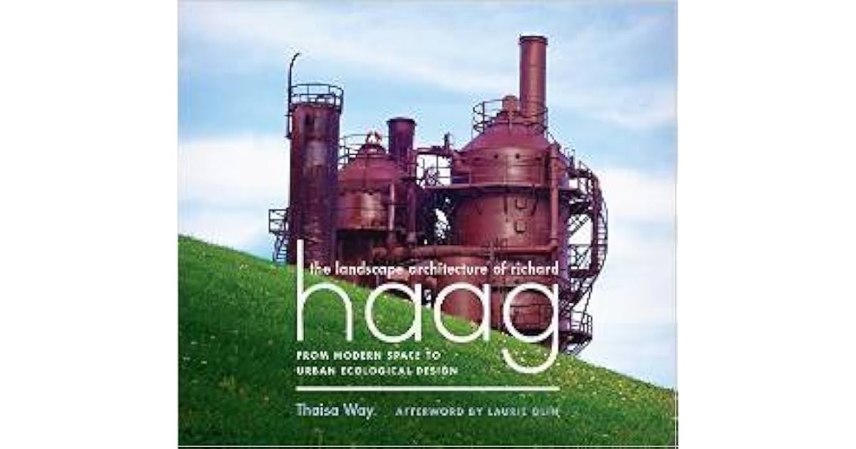 Book giveaway for The Landscape Architecture of Richard Haag: From ...