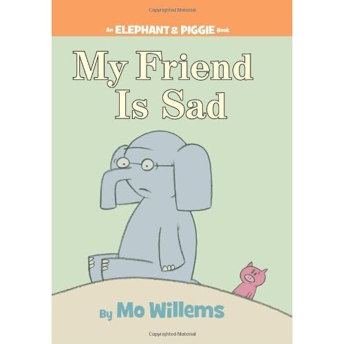 My Friend is Sad (Elephant & Piggie, #2) by Mo Willems — Reviews ...