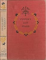 Custer's Last Stand by Quentin Reynolds