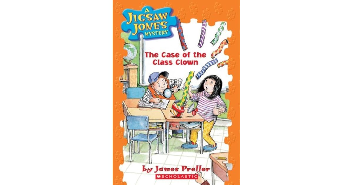The Case Of The Class Clown (Jigsaw Jones, #12) by James Preller
