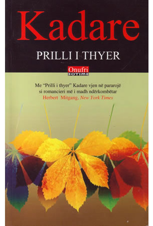 Prilli i thyer by Ismail Kadare