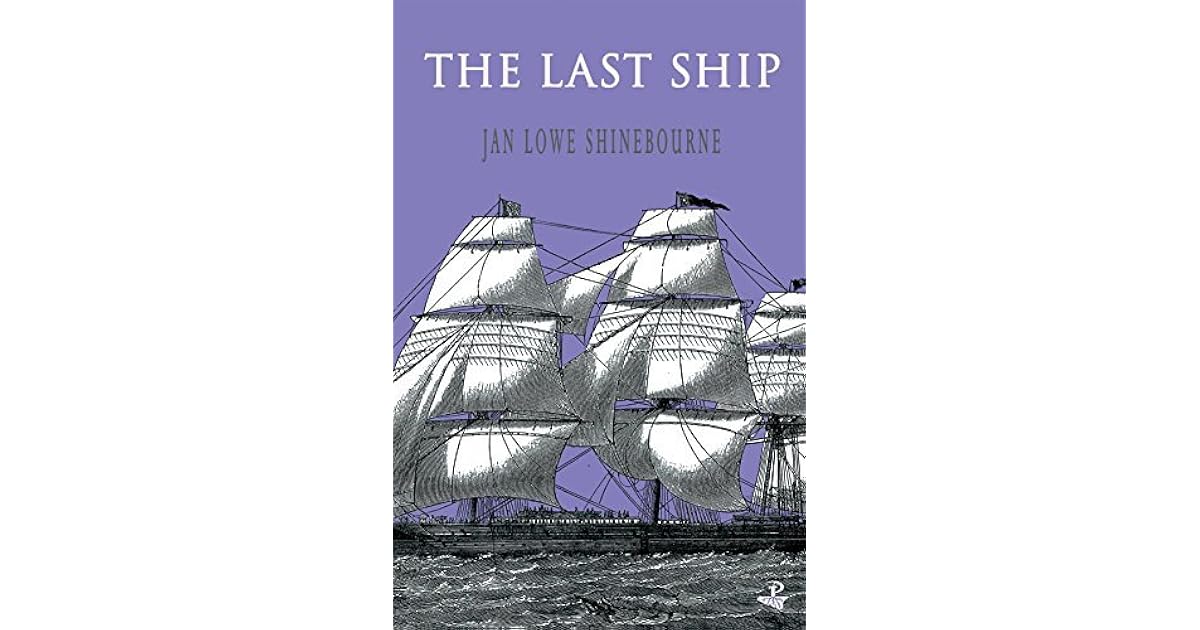 The Last Ship by Jan Lowe Shinebourne
