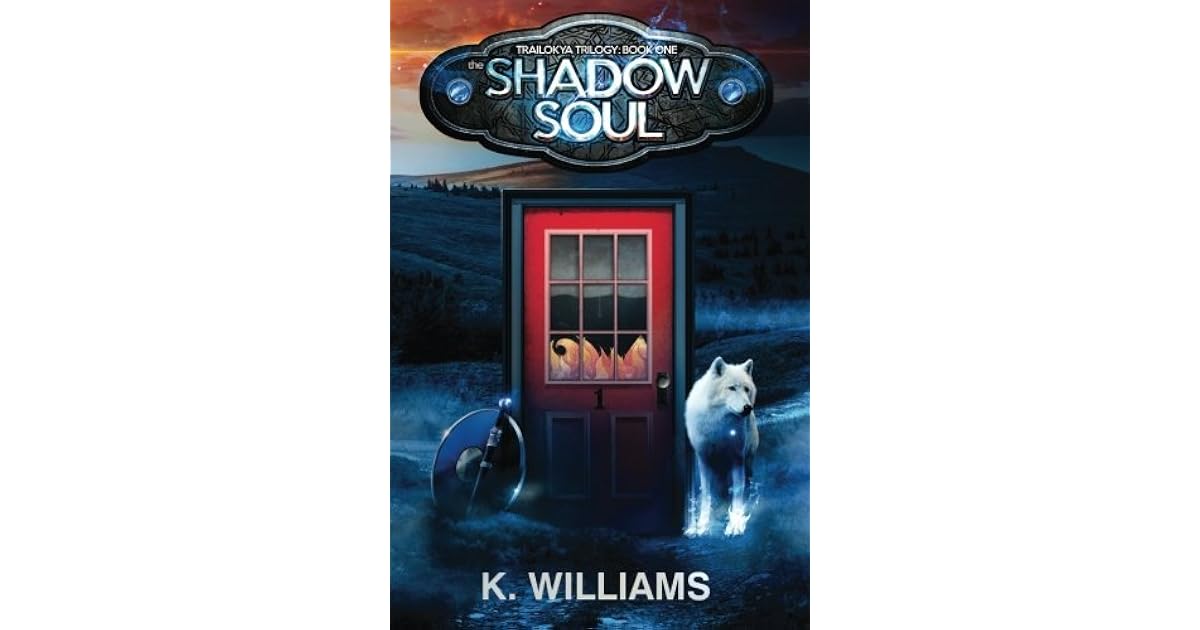 Book giveaway for The Shadow Soul (Trailokya Trilogy #1) by K. Williams ...