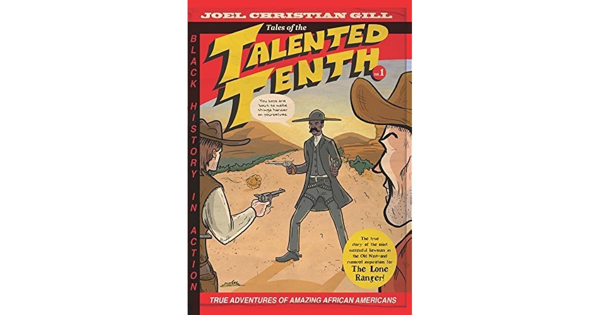 Bass Reeves: Tales of the Talented Tenth, Volume 1 by Joel Christian Gill