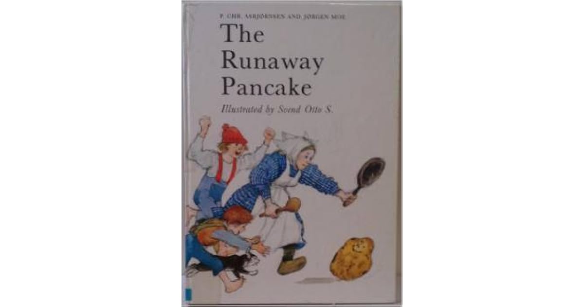 The Runaway Pancake by Peter Christen Asbjørnsen