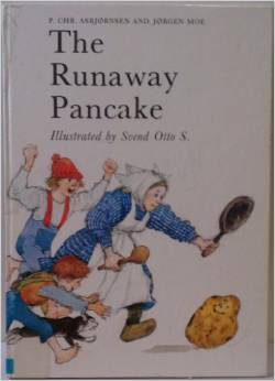 The Runaway Pancake by Peter Christen Asbjørnsen