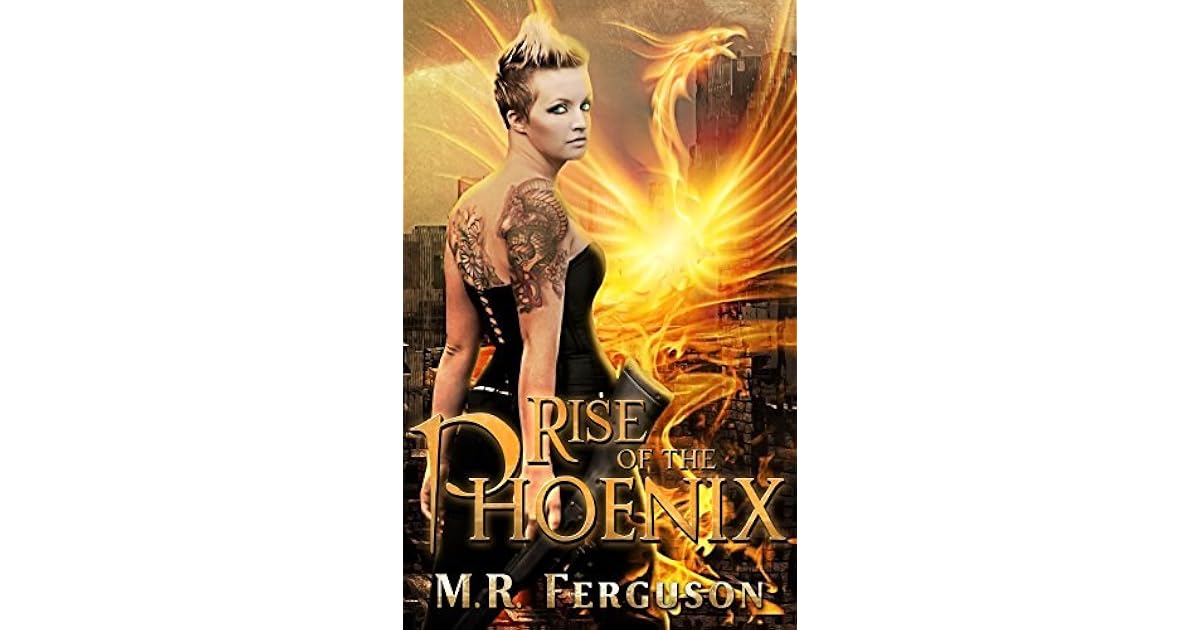 Rise of the Phoenix (The Phoenix Trilogy Book 1) by M.R. Ferguson