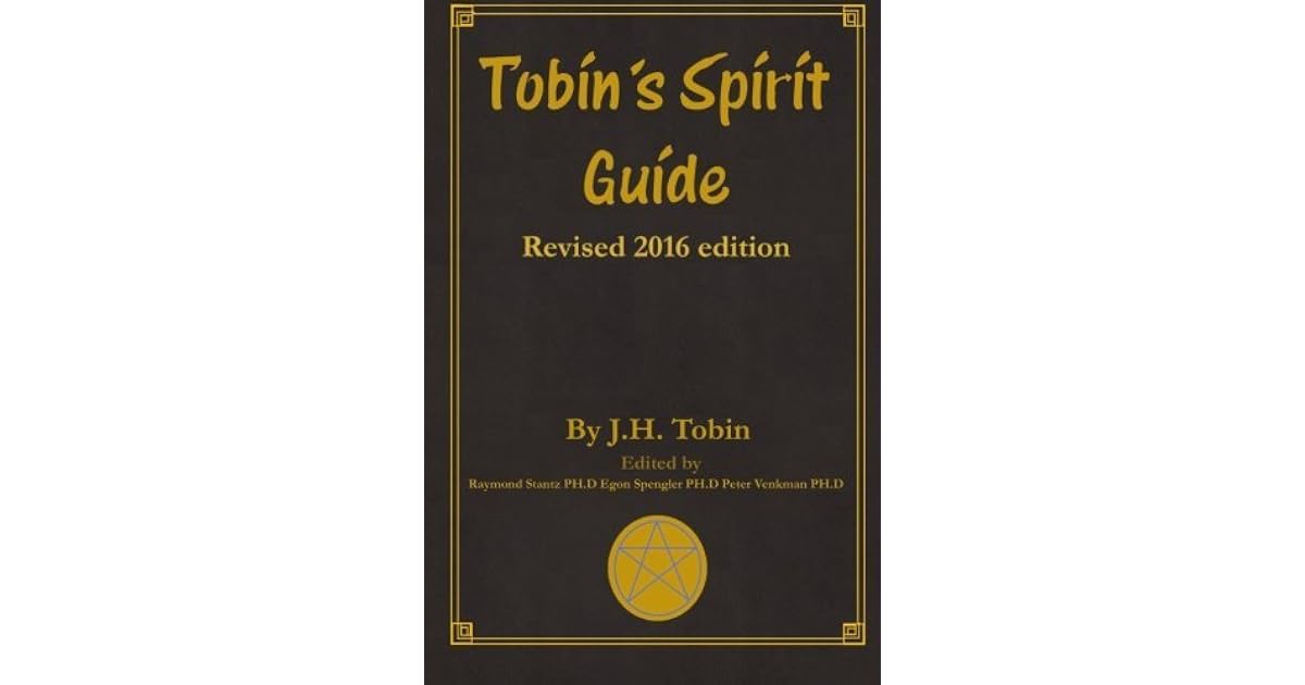 Tobin's Spirit Guide by J.H. Tobin