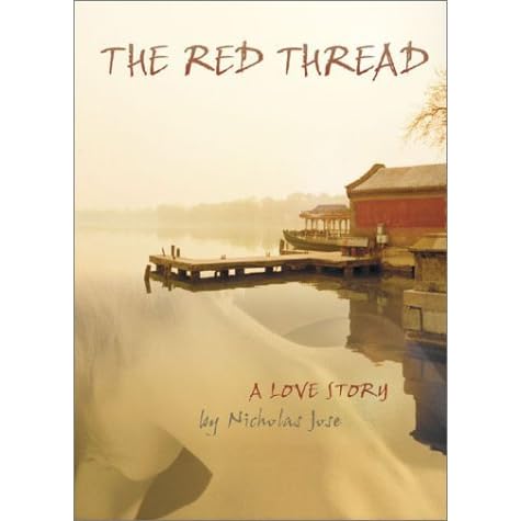 The Red Thread: A Love Story by Nicholas Jose — Reviews, Discussion ...