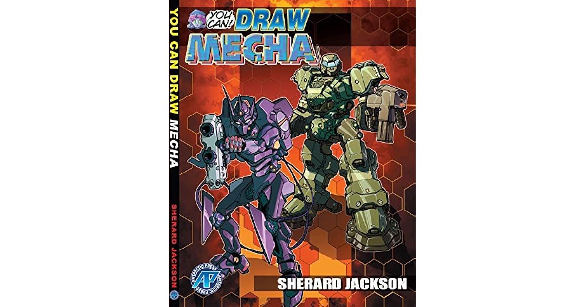 You Can Draw Mecha by Sherard Jackson