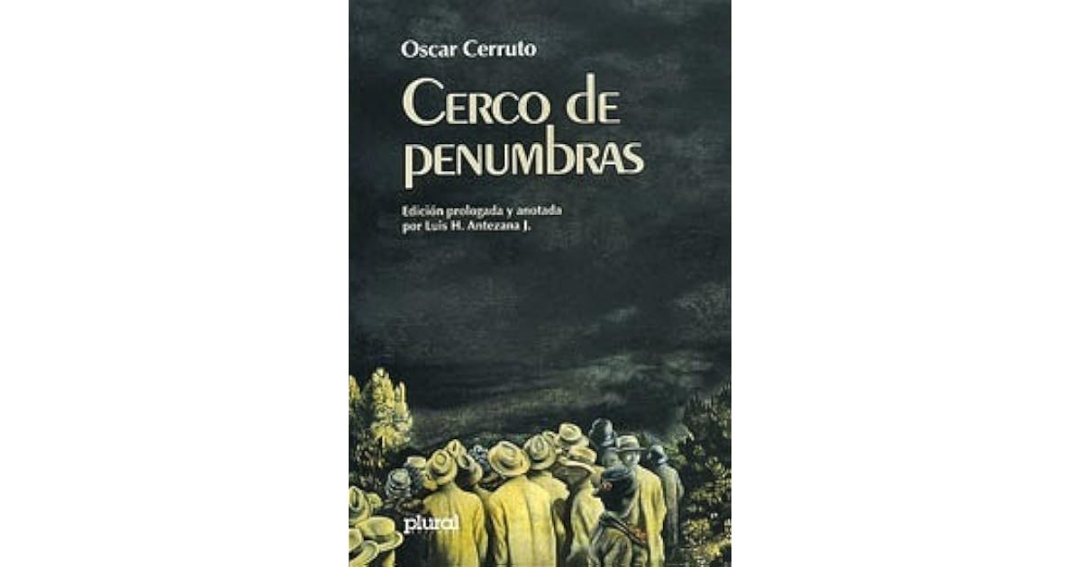 Cerco de penumbras by Óscar Cerruto