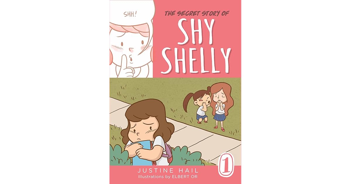 The Secret Story of Shy Shelly (Book 1) by Justine Hail