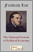 National System of Political Economy by Friedrich List