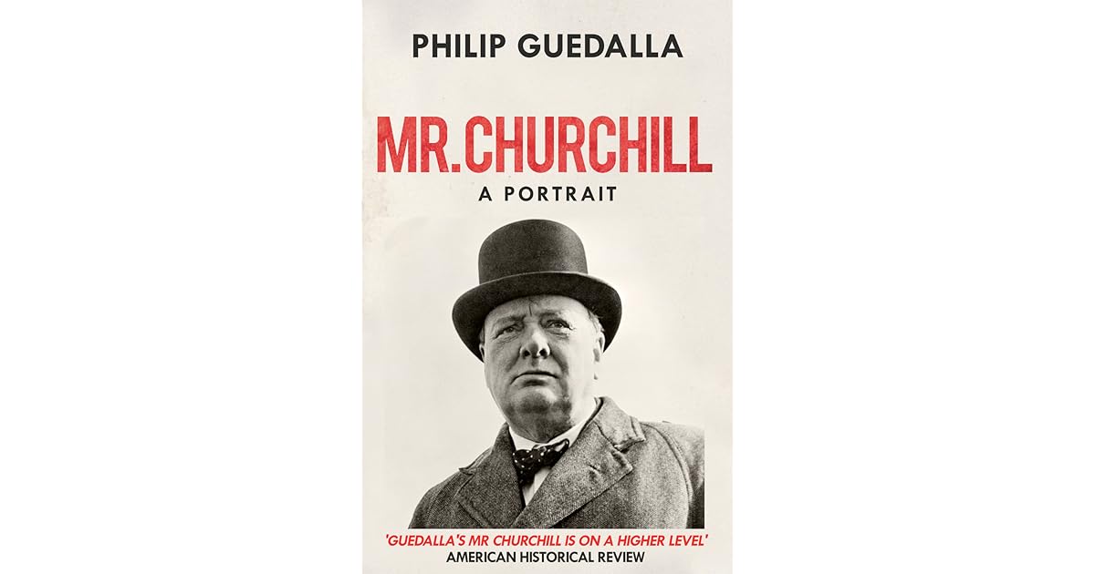 Mr Churchill: A Portrait by Philip Guedalla