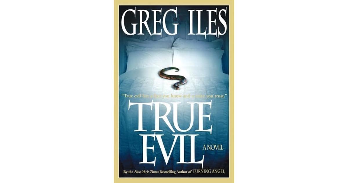 True Evil by Greg Iles