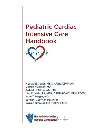 Pediatric Cardiac Intensive Care Handbook by Melissa B. Jones