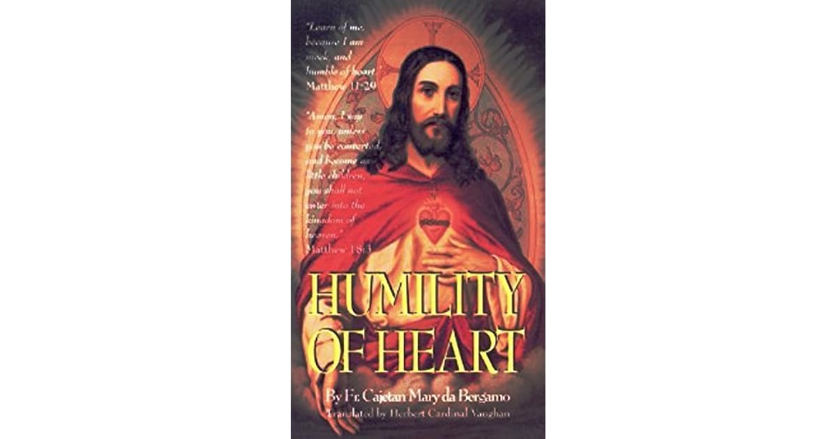 Humility Of Heart (1994) by Fr. Cajetan Mary da Bergamo