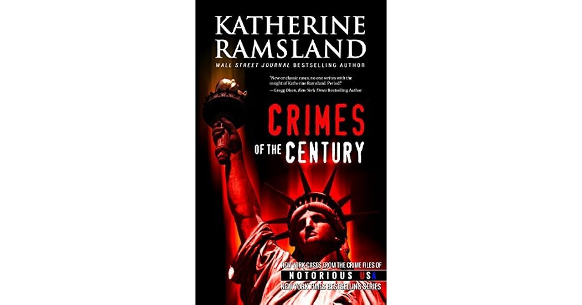Crimes of the Century by Katherine Ramsland