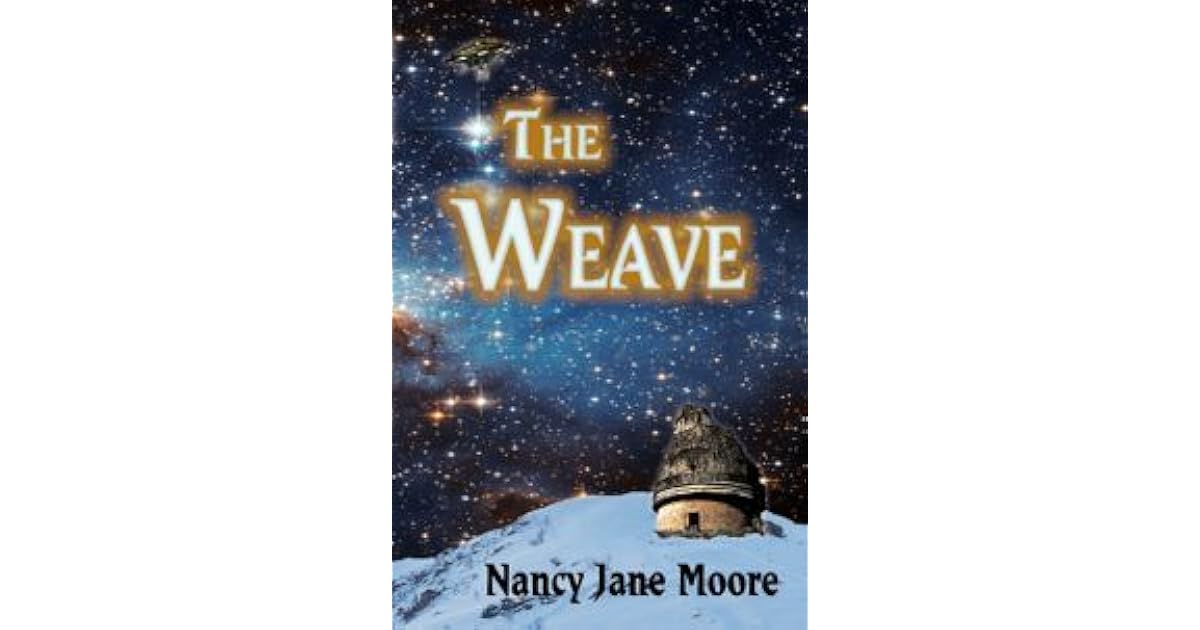 The Weave by Nancy Jane Moore