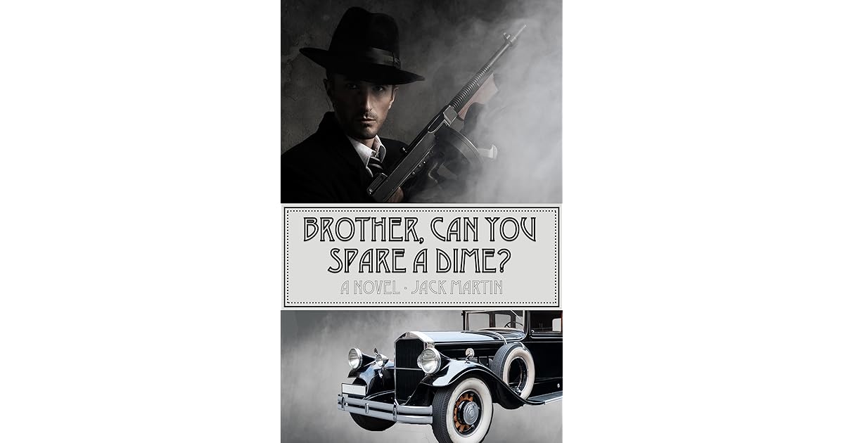 Brother, Can You Spare a Dime? by Jack Martin