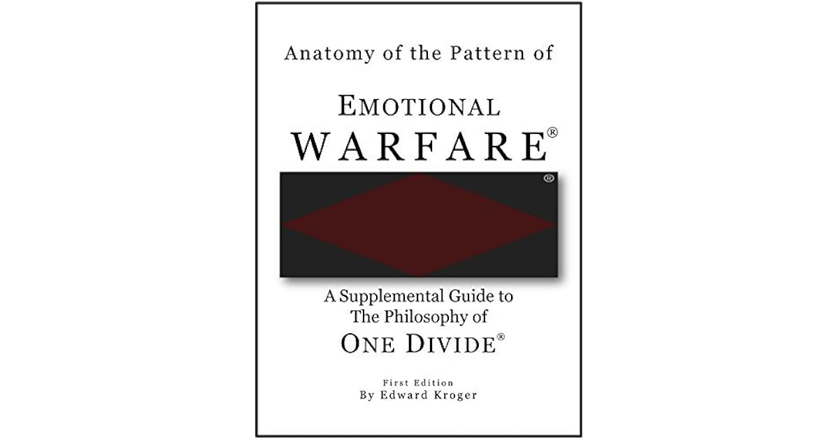Anatomy of the Pattern of Emotional Warfare®: A Supplemental Guide to ...