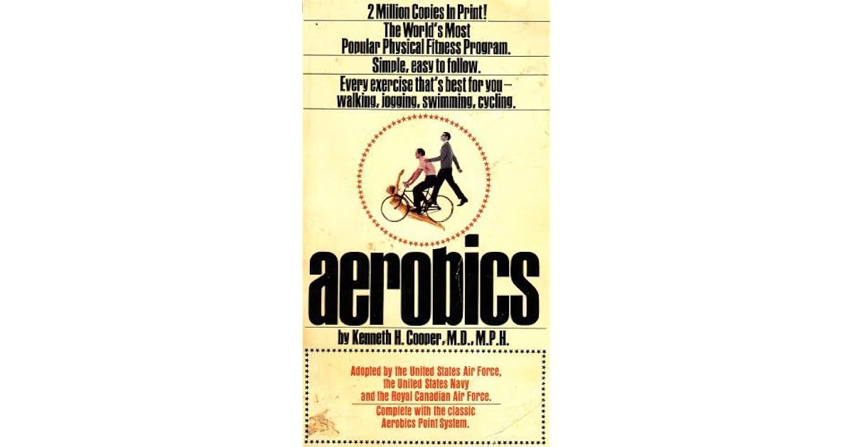 Aerobics by Kenneth H. Cooper