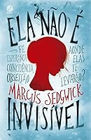 She Is Not Invisible by Marcus Sedgwick