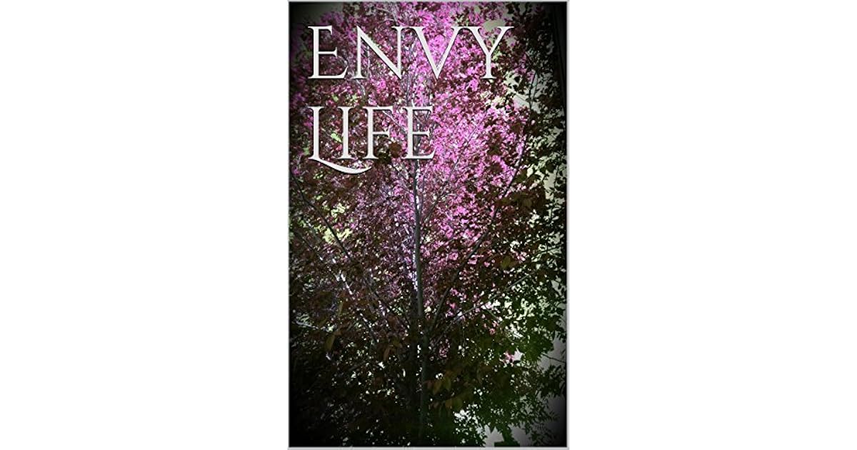 Envy Life by C.A. Newbury