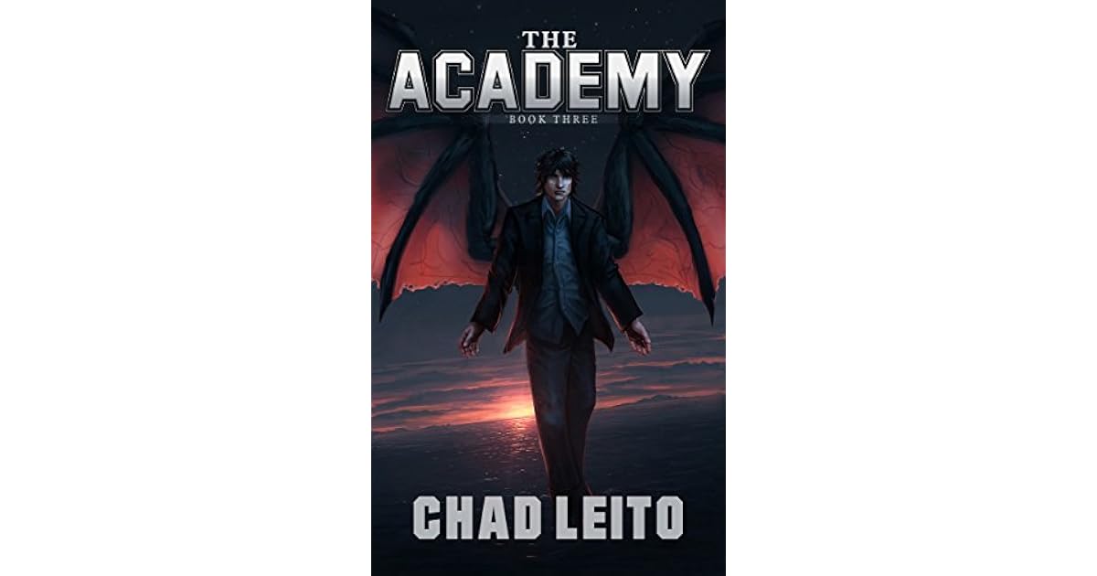 The Academy: Book 3 by Chad Leito