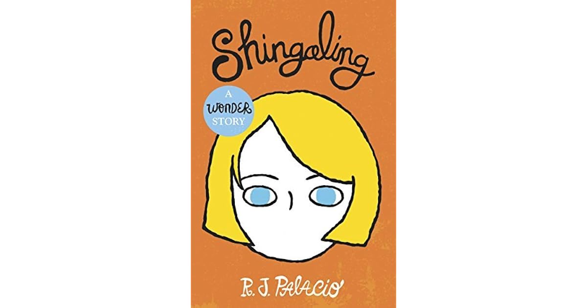 Shingaling: A Wonder Story by R.J. Palacio