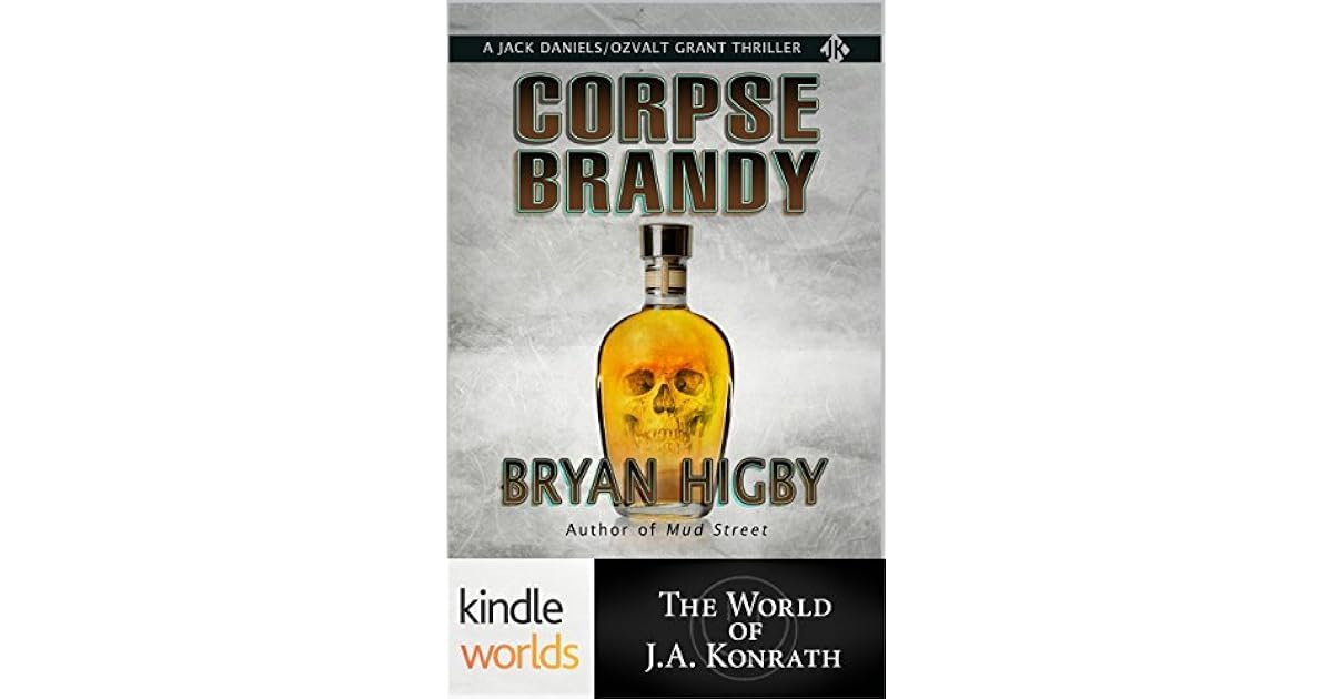 Corpse Brandy by Bryan Higby