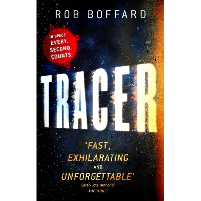 Tracer (Outer Earth #1) by Rob Boffard — Reviews, Discussion, Bookclubs ...