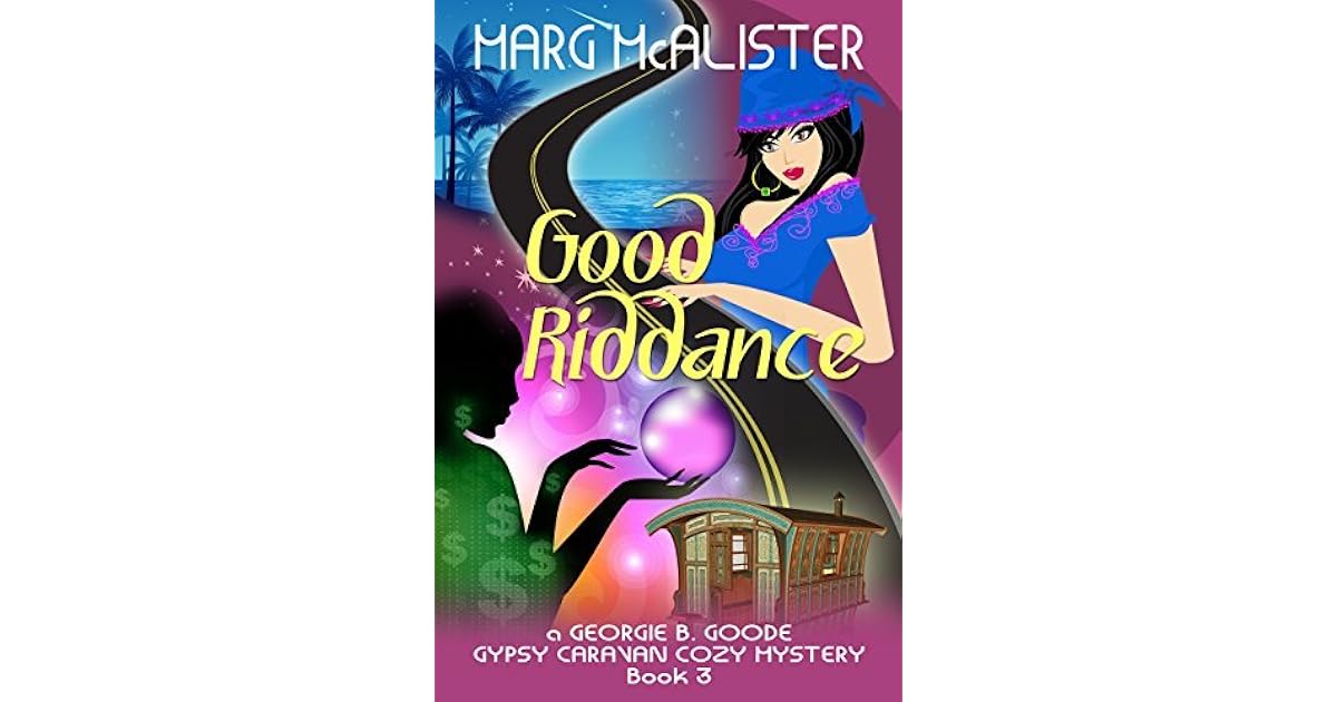 Good Riddance by Marg McAlister