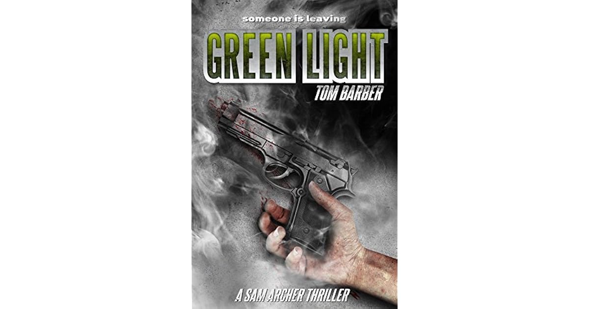 Green Light (Sam Archer, #7) by Tom Barber