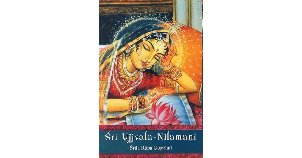 Sri Ujjvala-Nilamani of Shri Rupa Gosvami by Śrīla Rūpa Gosvāmī