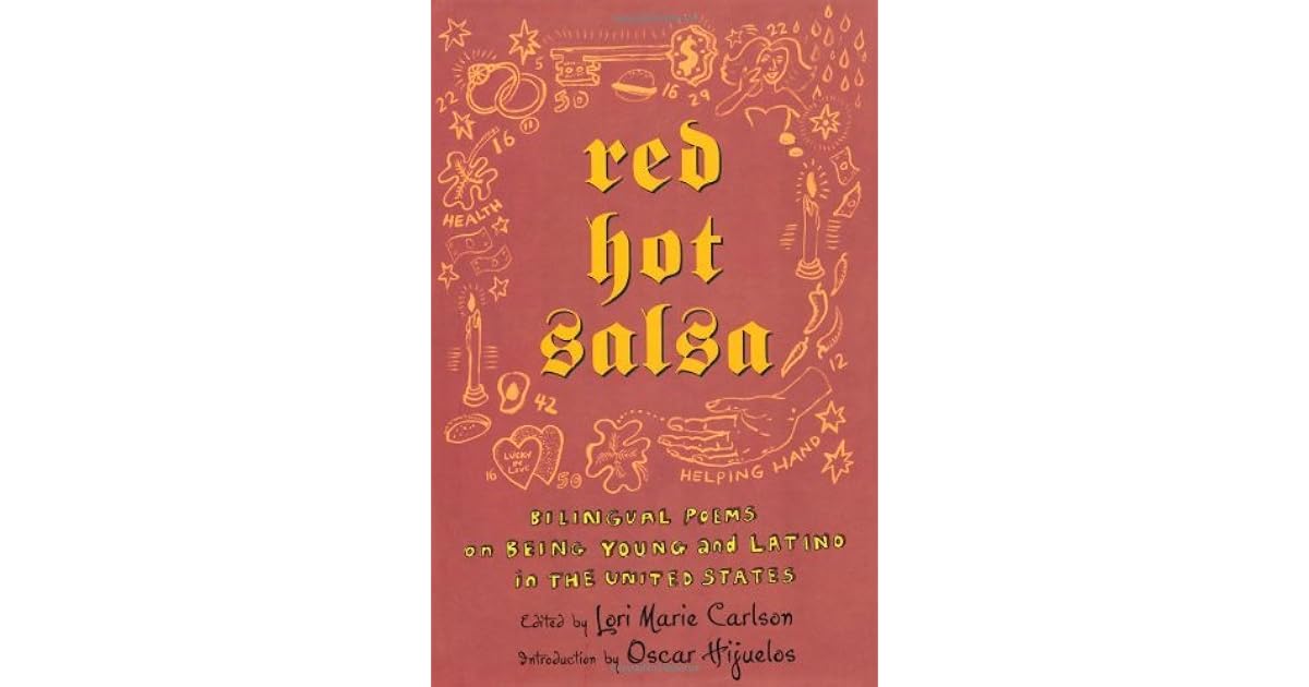 Red Hot Salsa: Bilingual Poems on Being Young and Latino in the United ...