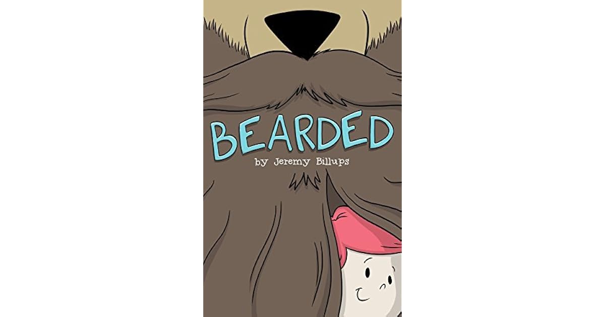 Bearded: A Very Hairy Children's Book by Jeremy Billups
