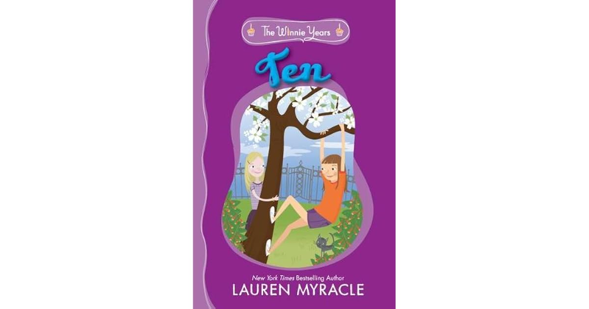 Ten (The Winnie Years, #1) by Lauren Myracle