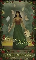 Green Witch (Green Angel, #2) by Alice Hoffman