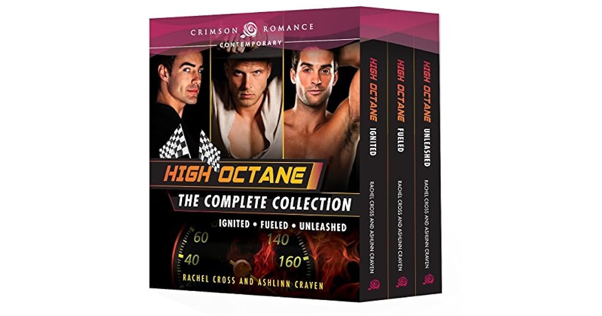 High Octane: The Complete Series by Ashlinn Craven