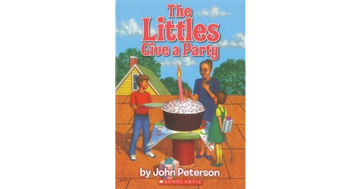 The Littles Give a Party by John Lawrence Peterson