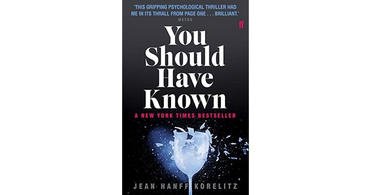 You Should Have Known by Jean Hanff Korelitz